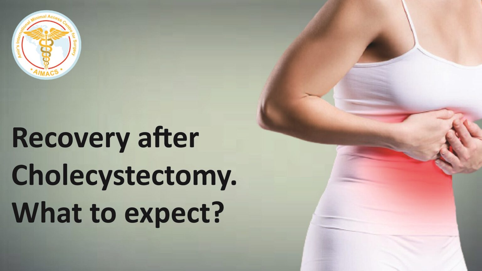 Recovery after Laparoscopic Cholecystectomy. What to expect ...